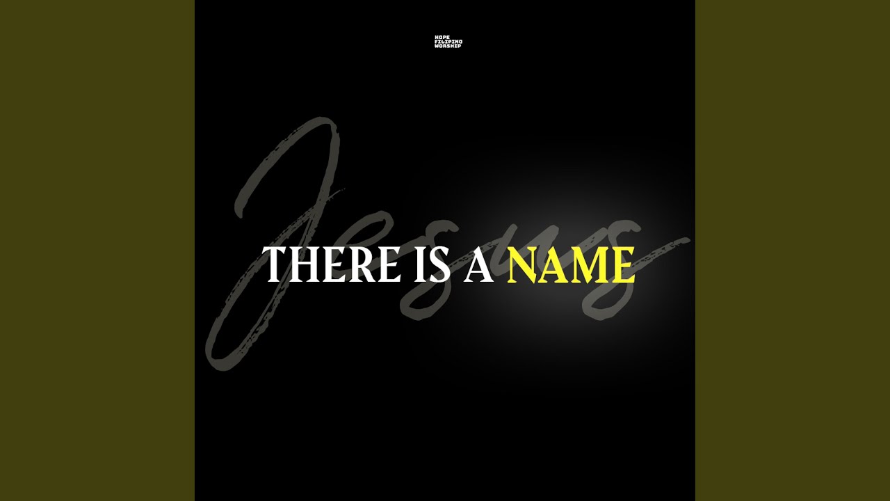 There is a Name - YouTube