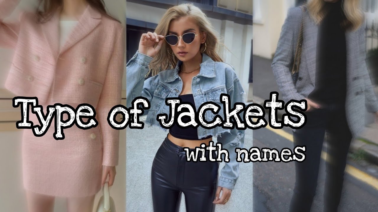 Type of Jackets with names » pinterest inspo - YouTube