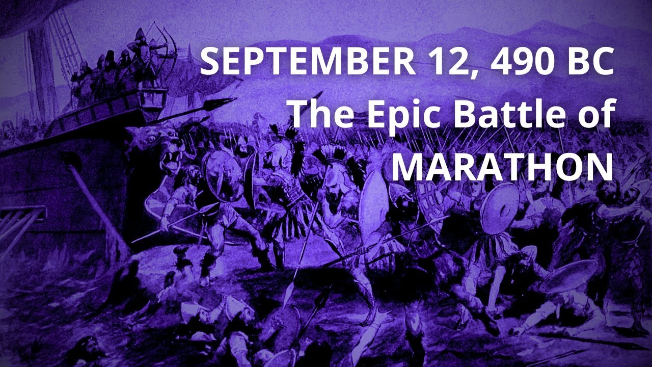 SEPTEMBER 12, 490 BC – The Epic Battle of Marathon - How Athens ...