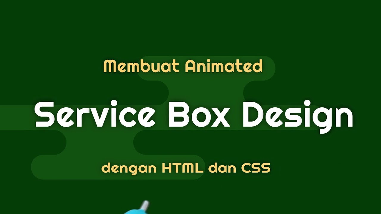 Membuat ANIMATED SERVICE BOX DESIGN dengan HTML dan CSS - YouTube