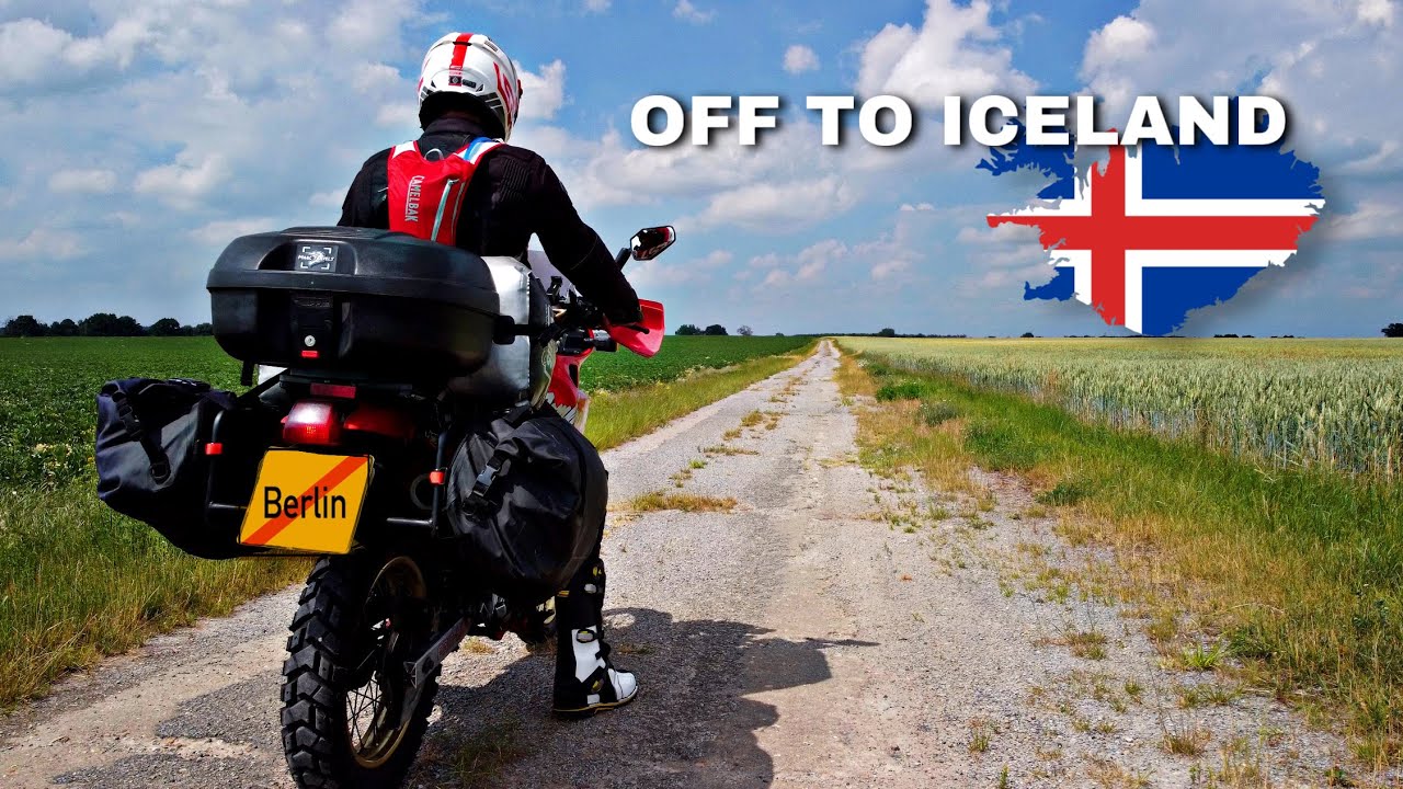 Leaving Berlin for a big Motorcycle Adventure Journey! ICELAND on a ...