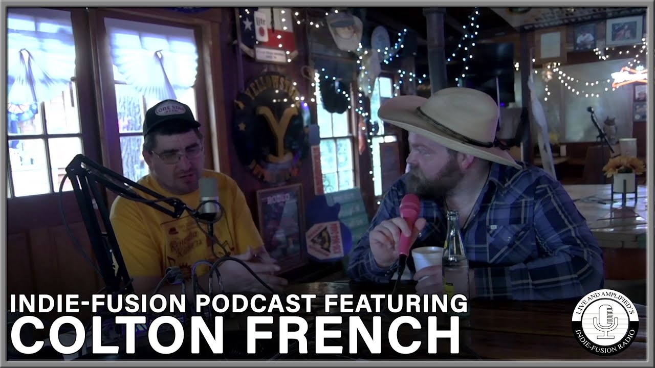 The Indie Fusion Podcast featuring Colton French - YouTube