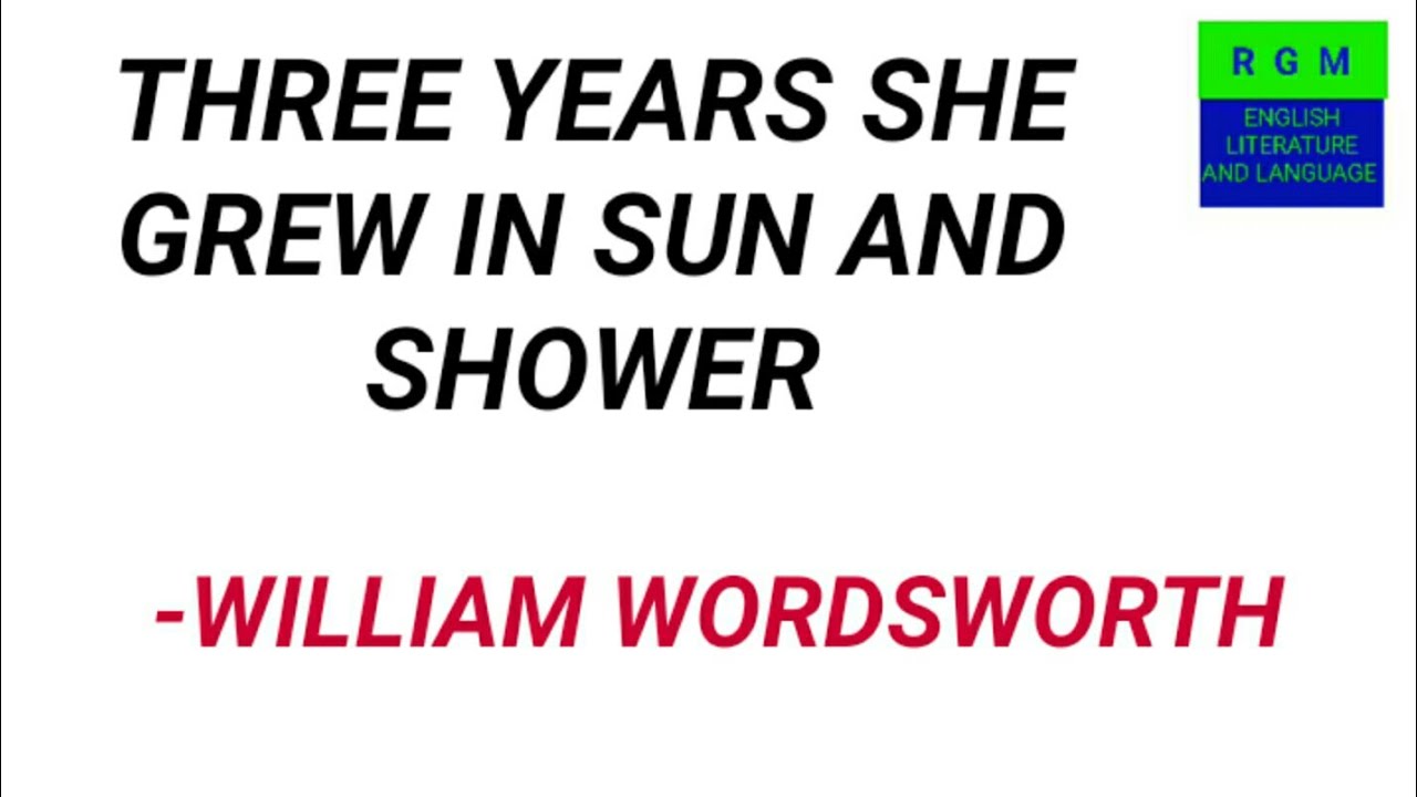 #Lucy_poems #WilliamWordsworth Three years she grew by William ...