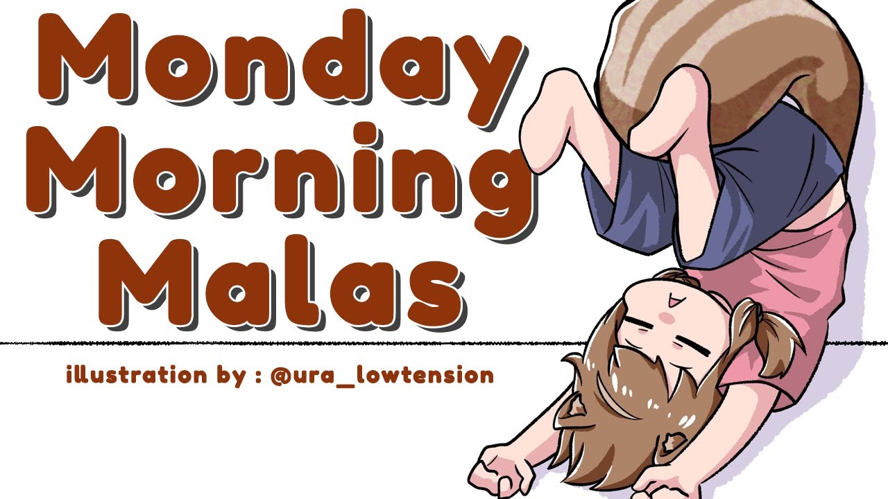 【M.M.M.】Monday Morning Malas : It's Mondayyyyyyy【Ayunda Risu】 - YouTube