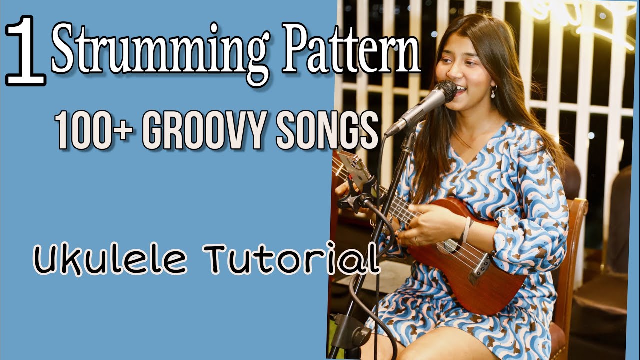 Groovy Songs With 1 Strumming Pattern😍 | Ukulele Tutorial | Ritika ...