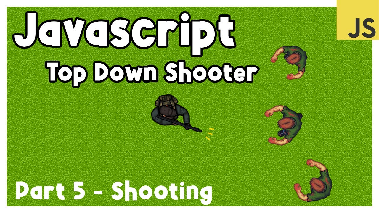 How to Make a Top Down Shooter with JavaScript (Part 5) - Shooting - YouTube