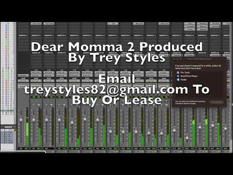 Dear Momma 2 Produced By Trey Styles #Blind #Producer #Insturmental # ...
