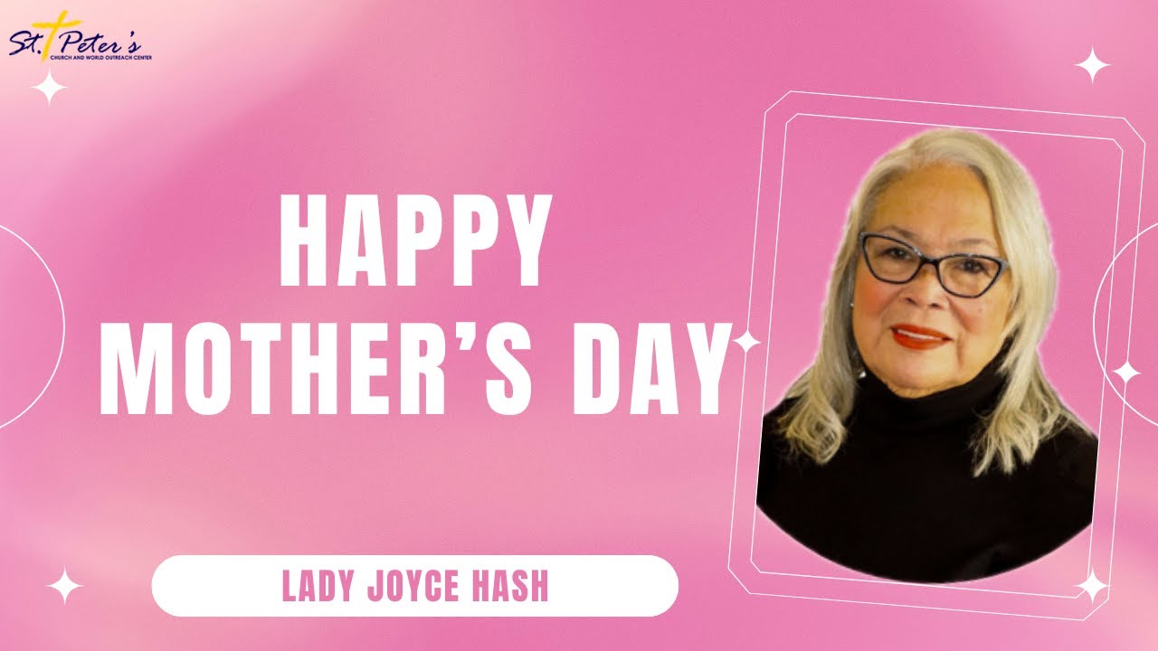 #SPWOC #SundayWorshipExperience "Happy Mother's Day" Lady Joyce Hash 5 ...