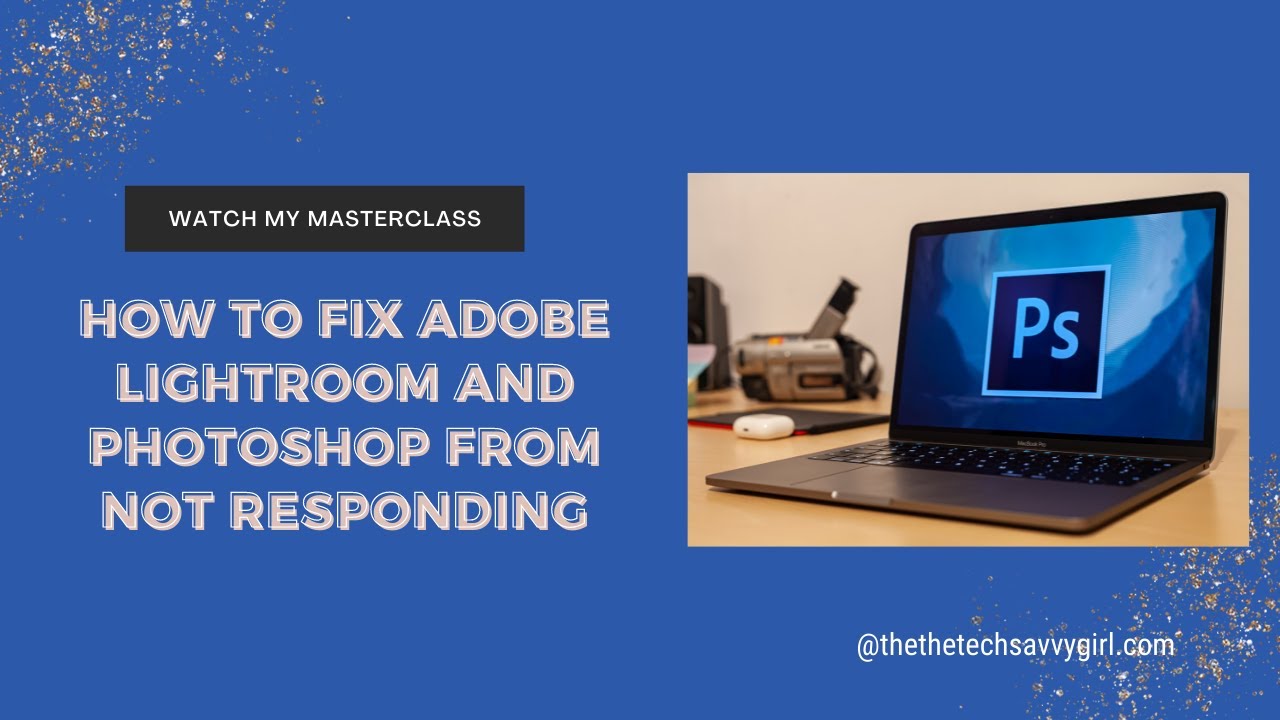 How to Fix Adobe Lightroom and Photoshop From Not Responding on a Mac ...