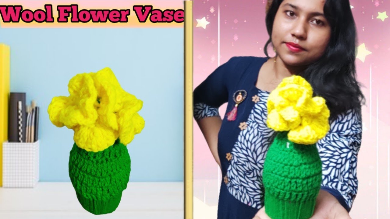 Wool Flower Vase/ Flower and Vase Making With Wool - YouTube