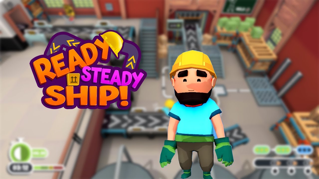A Great Game To Play With Your Friends | Ready, Steady, Ship! - YouTube