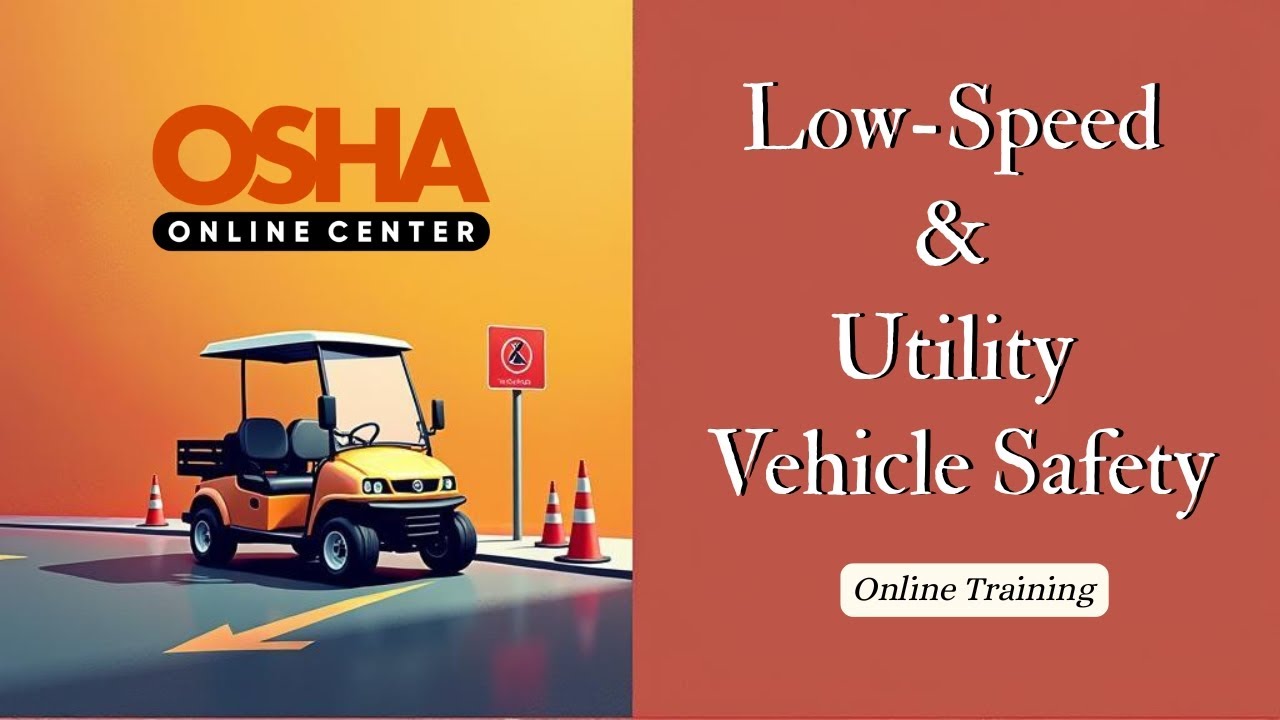 Low-Speed & Utility Vehicle Safety Training | Avoid Accidents | Online ...