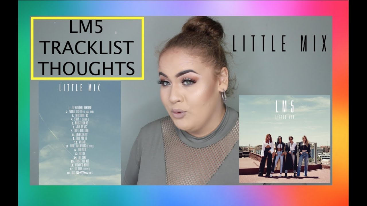 Little Mix LM5 Tracklist Thoughts - Elise Wheeler - YouTube