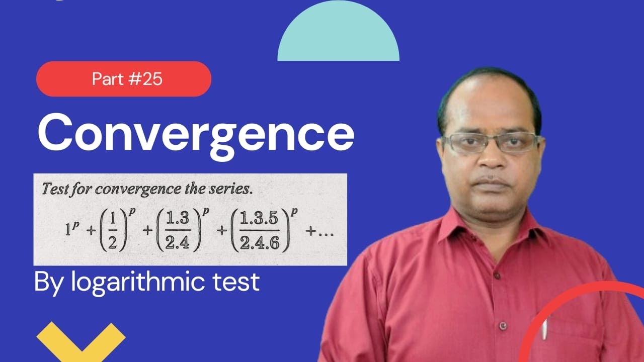 25. Logarithmic test for Convergence of infinite series || #sksir # ...