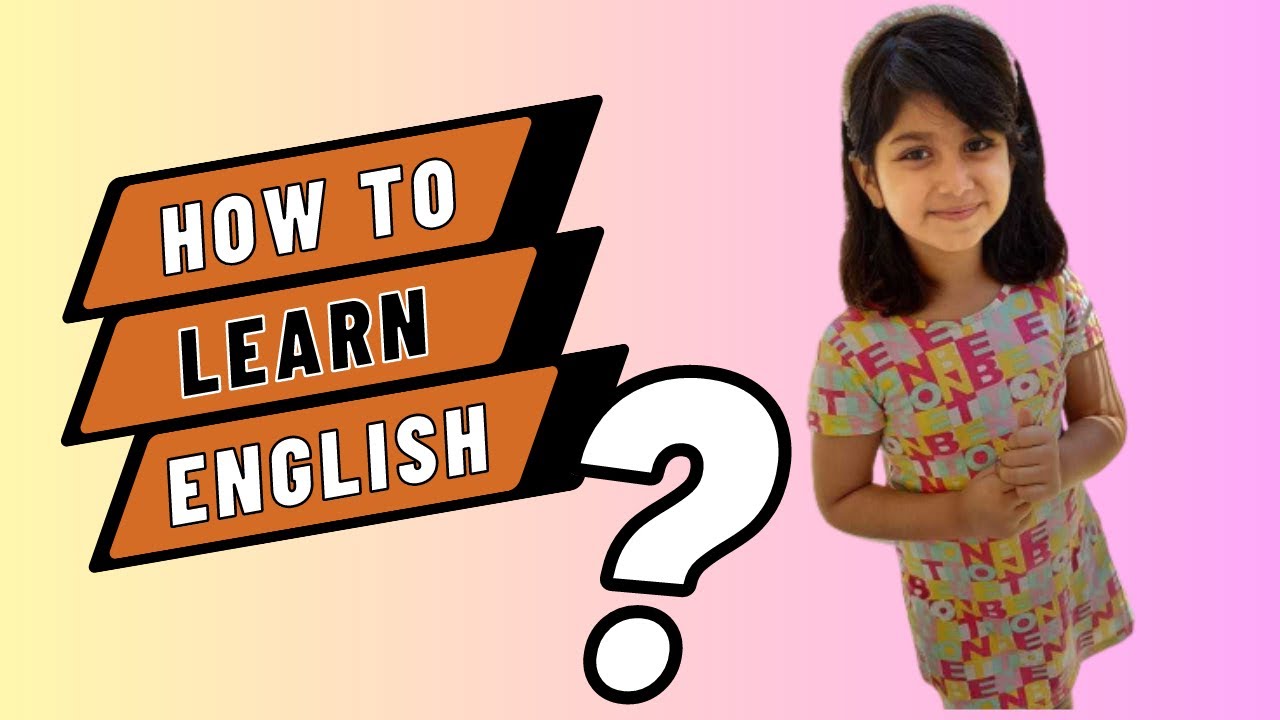 How To Learn The English Language 9 Easy Steps tips To Learn English How To Learn The English Language 9 Easy Steps tips To Learn English