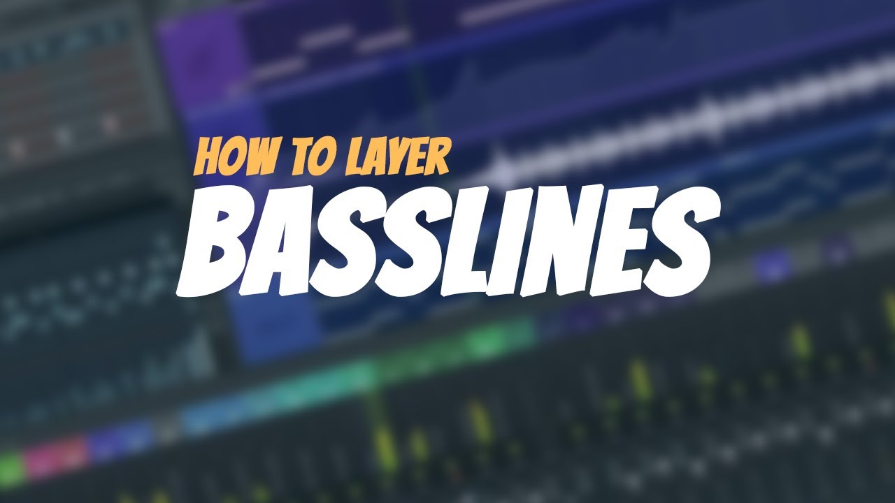 How To Layer Basslines in FL Studio | FL Studio Tutorial - YouTube