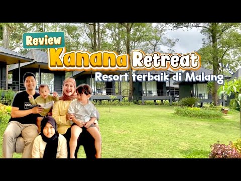 KANANA RETREAT COBAN RONDO - BAGUS BANGET !!! - YouTube