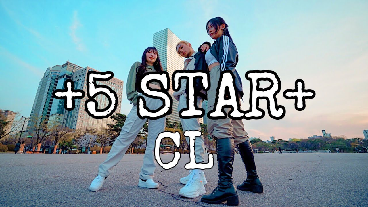 CL +5 STAR+ Dance Cover | Choreography by JUPY - YouTube