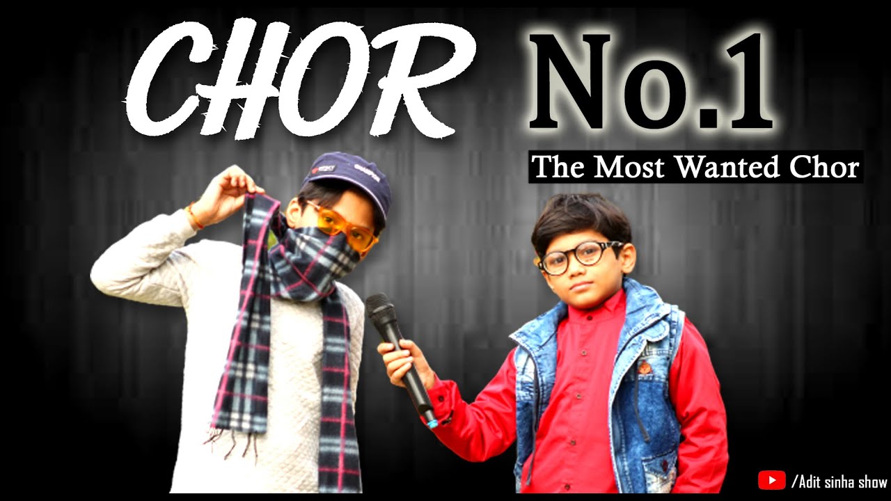 Chor No.1 The Most Wanted Chor || Hindi short film - YouTube