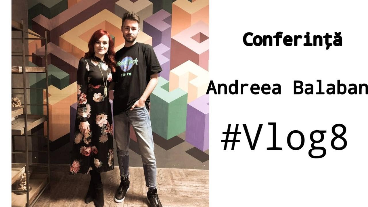 Conferință cu Andreea Balaban - YouTube