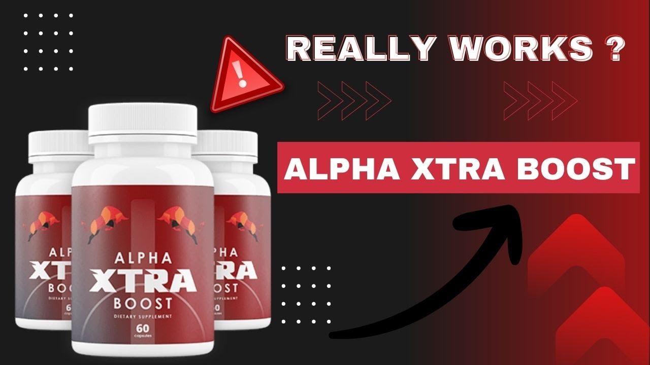 ALPHA XTRA BOOST - ⚠️ALERT⚠️- Alpha Xtra Boost Review | Alpha Xtra Boost Really Works? - YouTube