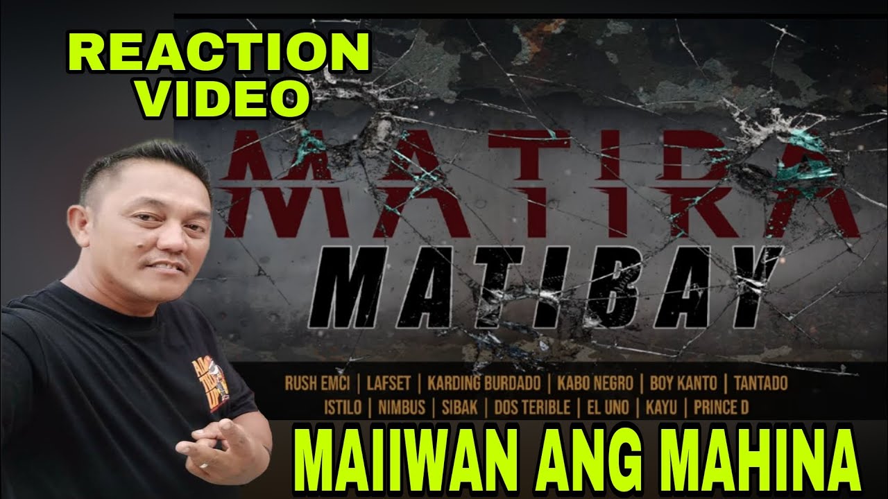 MATIRA MATIBAY_ VARIOUS ARTIST ( REACTION VIDEO ) - YouTube
