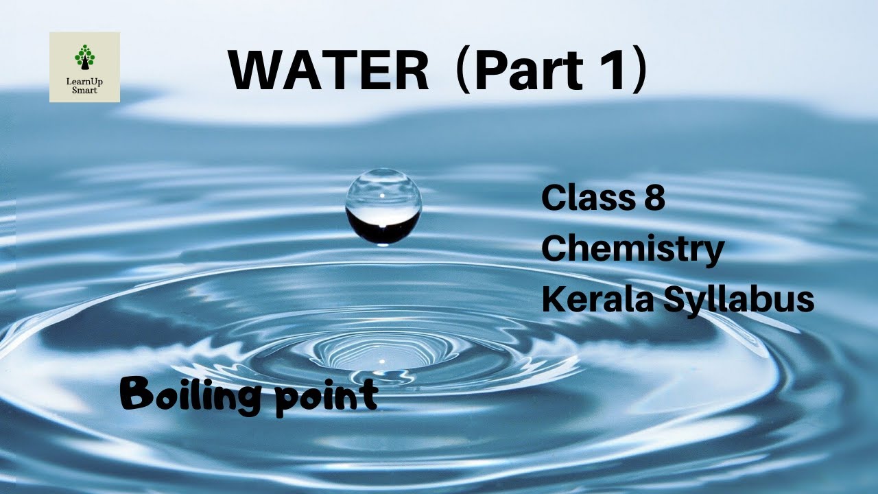 WATER CLASS 8 CHEMISTRY KERALA SYLLABUS PART 1 YouTube water-class-8-chemistry-kerala-syllabus-part-1-youtube