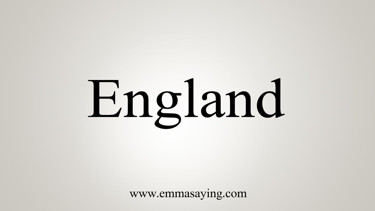 How To Say England YouTube how-to-say-england-youtube