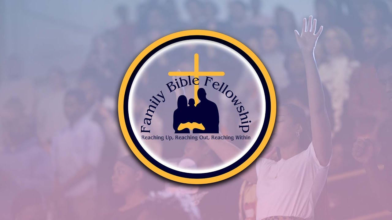 Family Bible Fellowship February 4, 2024Worship Celebration (Recorded ...