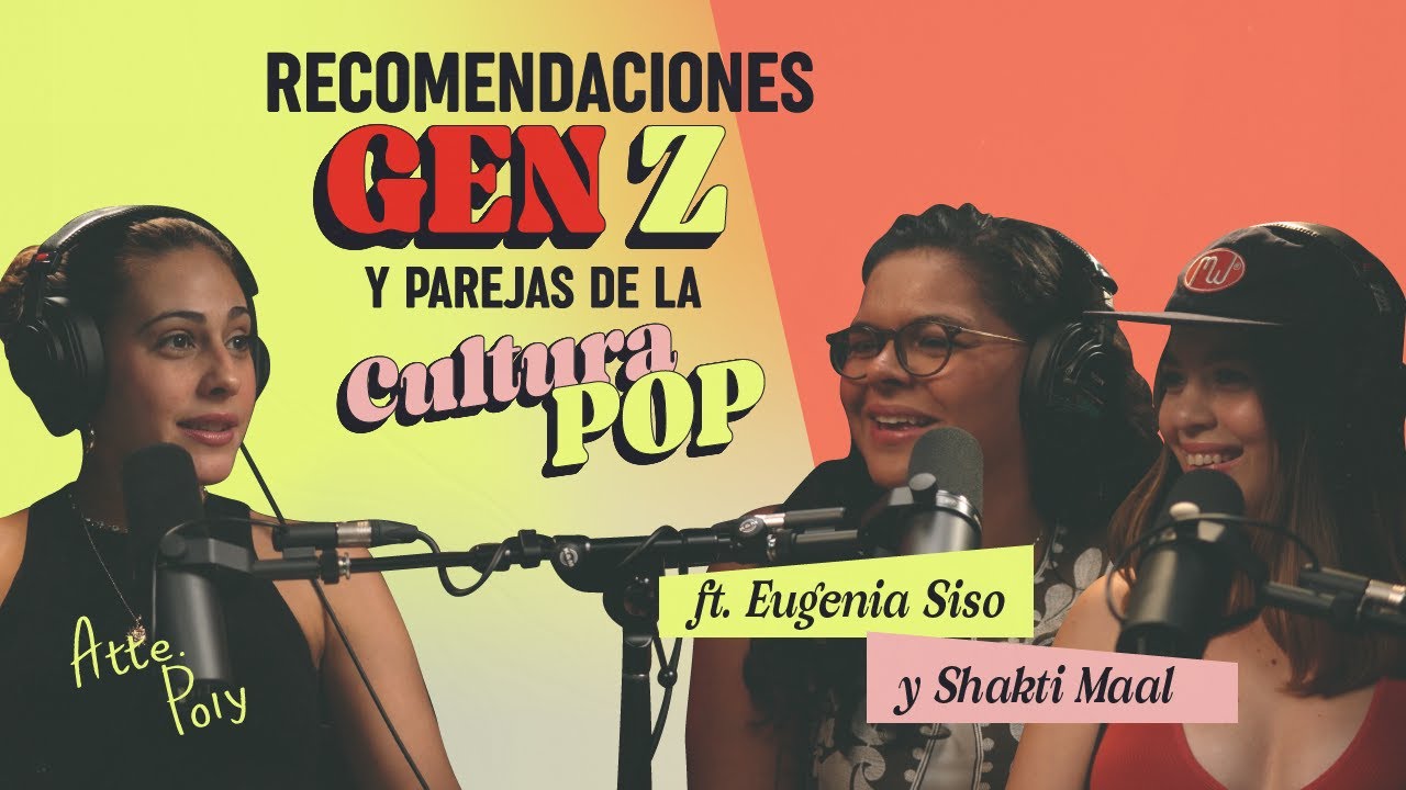 💗recomendaciones Gen Z💗 Con Shakti Maal Y Eugenia Siso Youtube