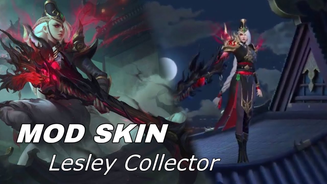 Mlbb : Mod Skin Lesley Collector - YouTube