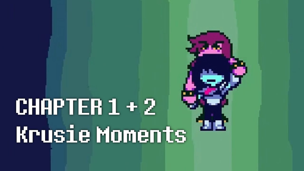 Krusie Moments (Deltarune Chapter 1 and 2) - YouTube