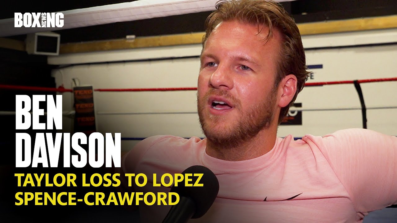 Ben Davison Reflects on Josh Taylor Loss To Teofimo Lopez - YouTube
