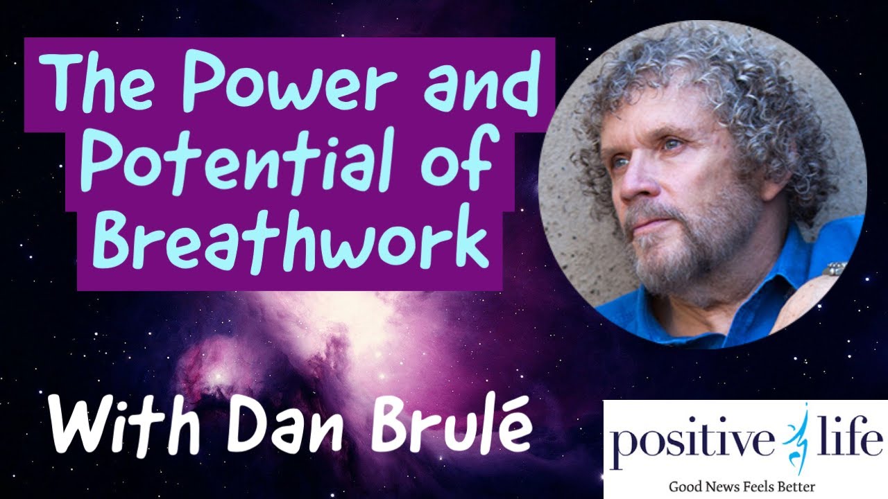 The Power and Potential of Breathwork With Dan Brulé - YouTube