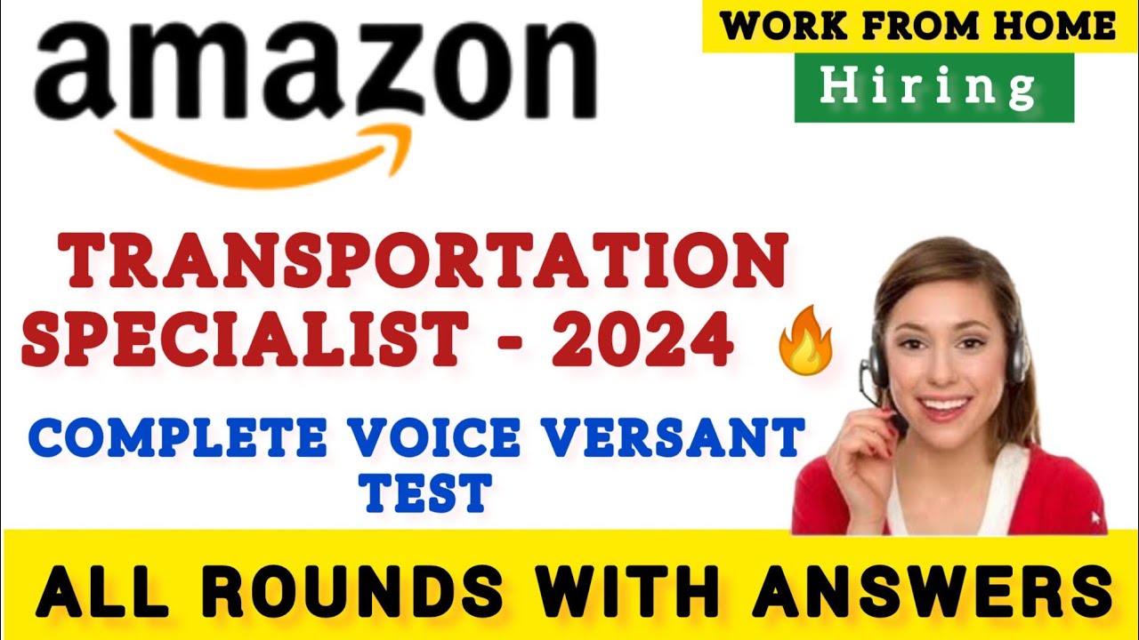 Amazon Transportation Specialist Complete Voice Versant Test | 2024🔥 ...