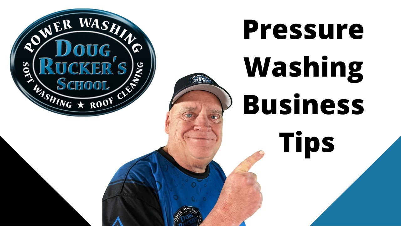Pressure Washing Business Tips 2025 from Doug Rucker - YouTube