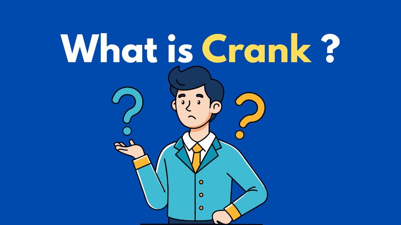 What is Crank ? - YouTube