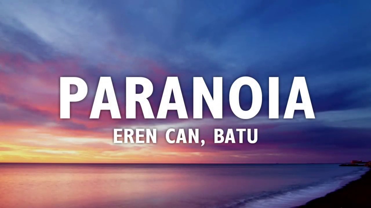 EREN CAN & BATU - Paranoia (Lyrics) - YouTube
