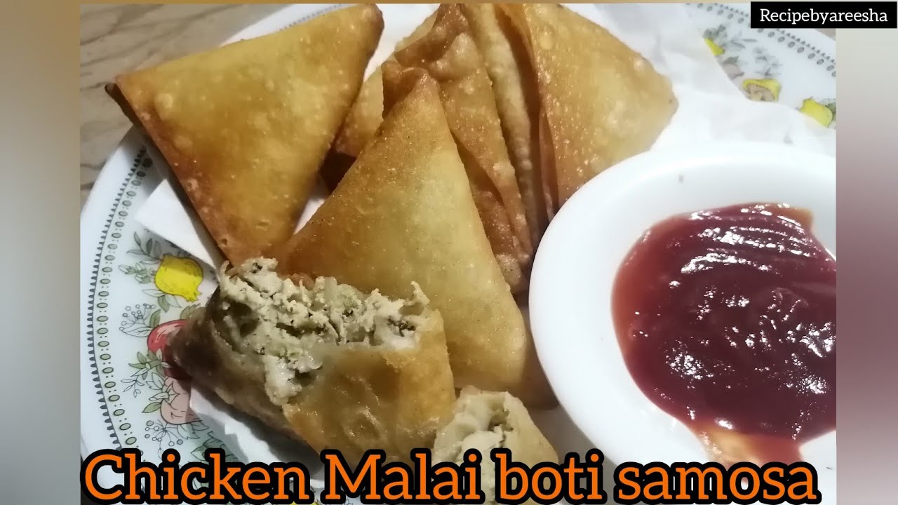 Chicken Malai boti samosa / Smoked White chicken samosa /Ramzan special ...
