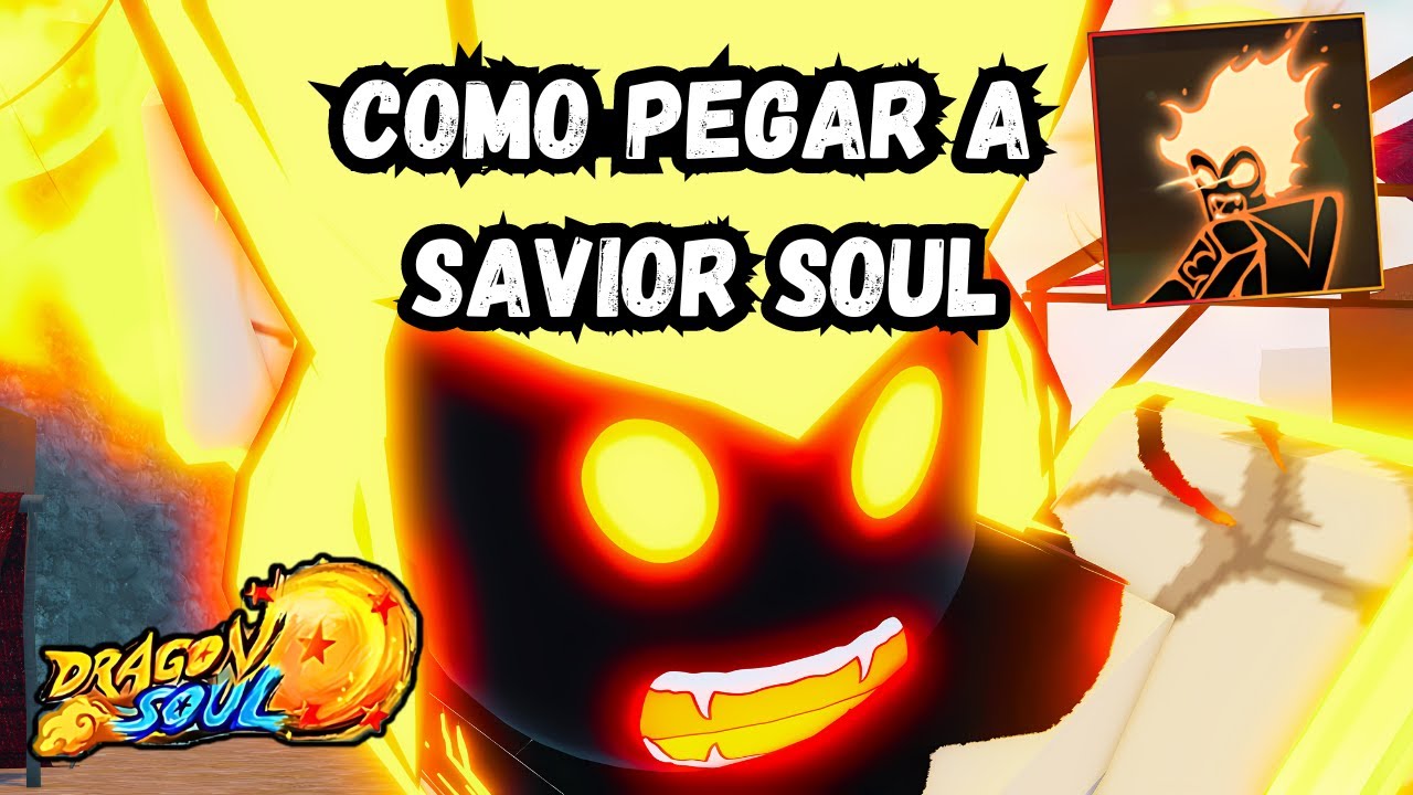 COMO PEGAR A SAVIOR SOUL NO DRAGON SOUL - YouTube
