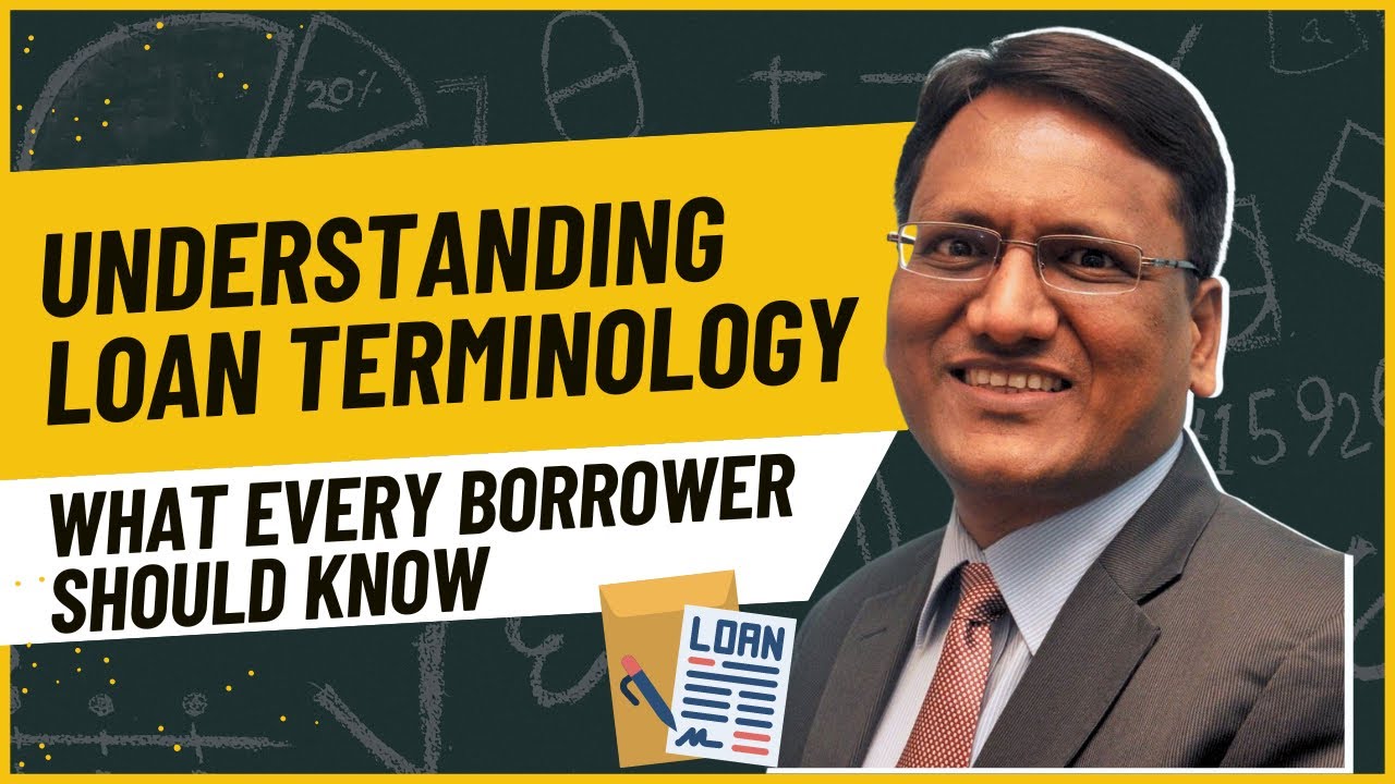 #LEARNINGLOANS Understanding Loan Terminology: What Every Borrower ...