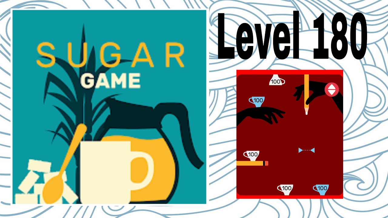 Sugar Game Level 180 Gameplay - YouTube