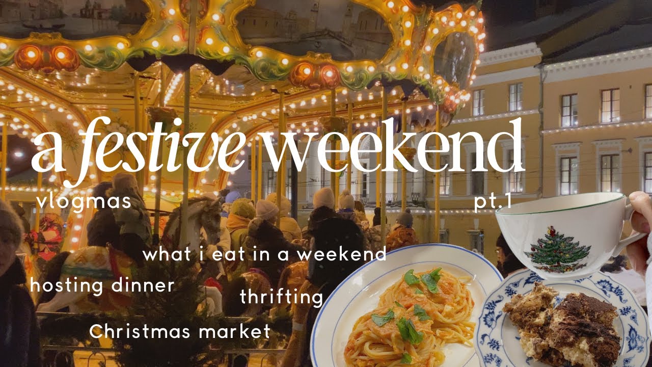 productive & festive weekend | what i eat, dinner hosting, thrifting ...