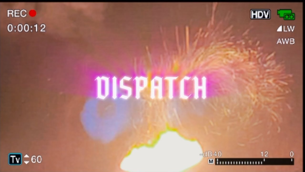 DISPATCH (Official Music Video) - YouTube