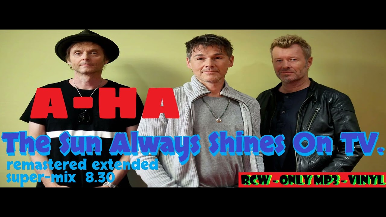 a ha - The Sun Always Shines On TV -okk Extended Version CONVERT - YouTube