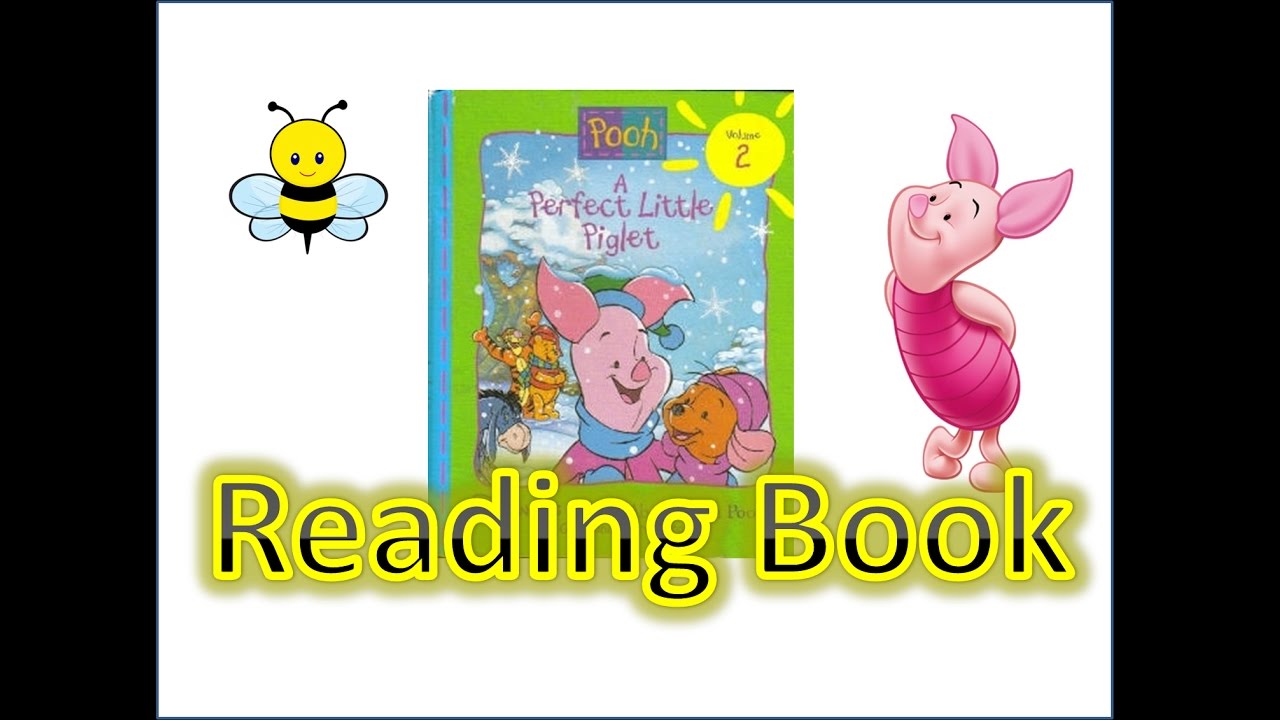 Reading Book - POOH - A Perfect Little Piglet - @123bumblebee. - YouTube