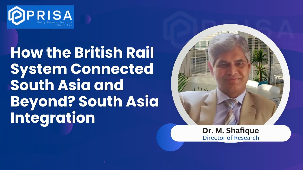 How the British Rail System Connected South Asia and Beyond? South Asia ...