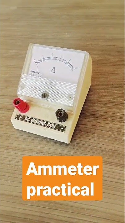 ammeter practical experience in physics lab - YouTube