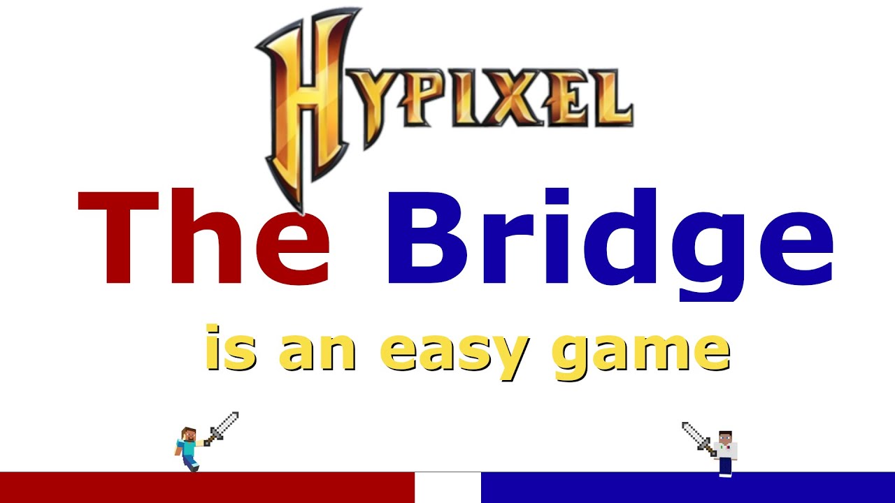 Hypixel's The Bridge is Easy - YouTube