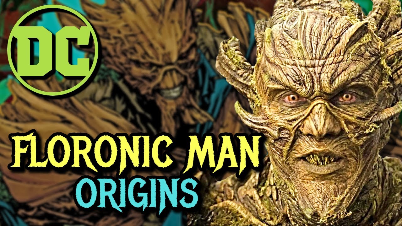 Floronic Man Origin - Underrated Plant/Human Hybrid Supervillain Who ...